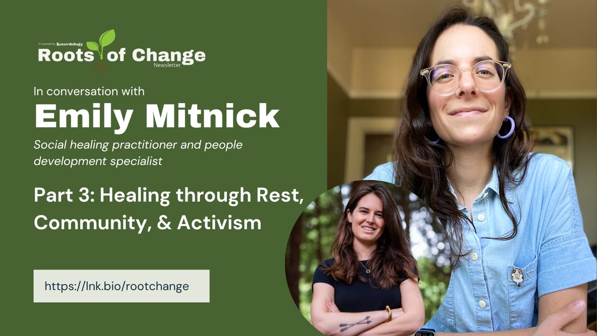 🎙 Healing through Rest, Community, & Activism